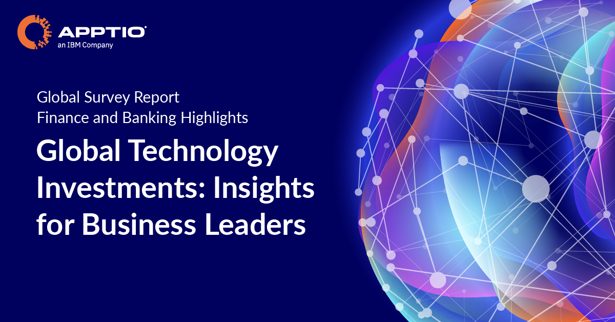Global Survey Report – Finance and Banking Highlights - Apptio