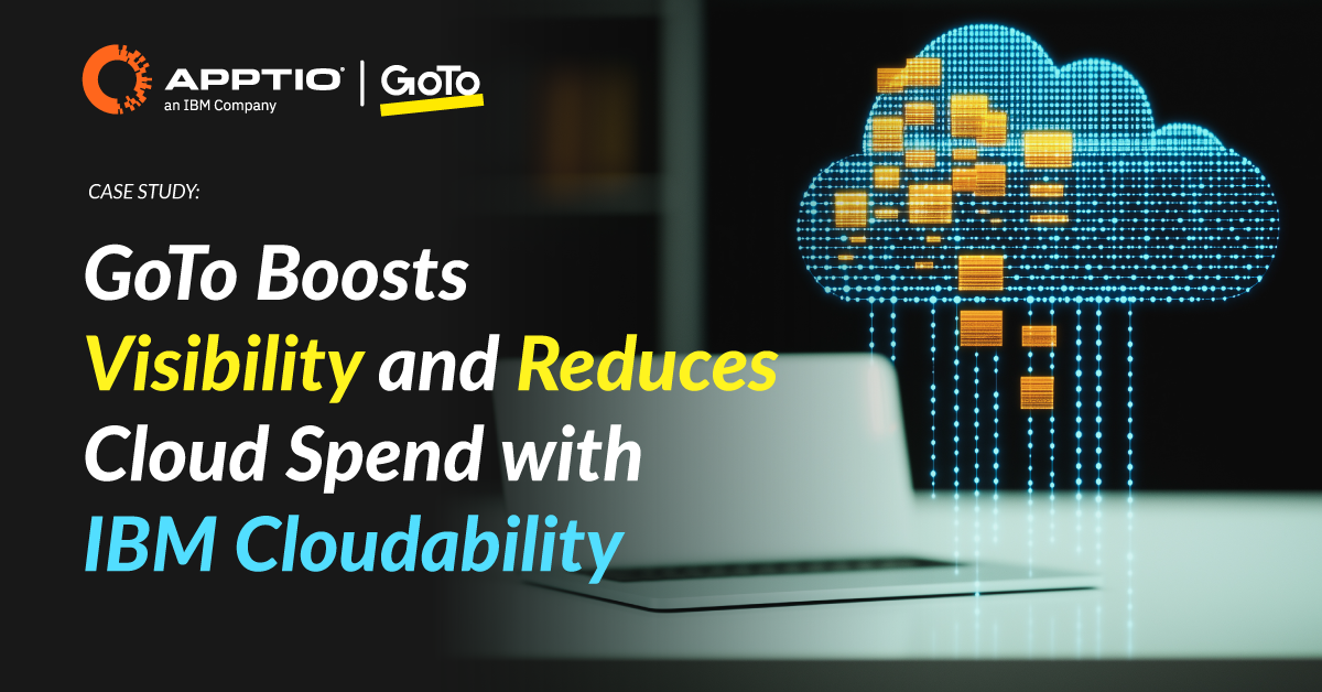 GoTo Boosts Visibility and Reduces Cloud Spend with IBM Cloudability ...