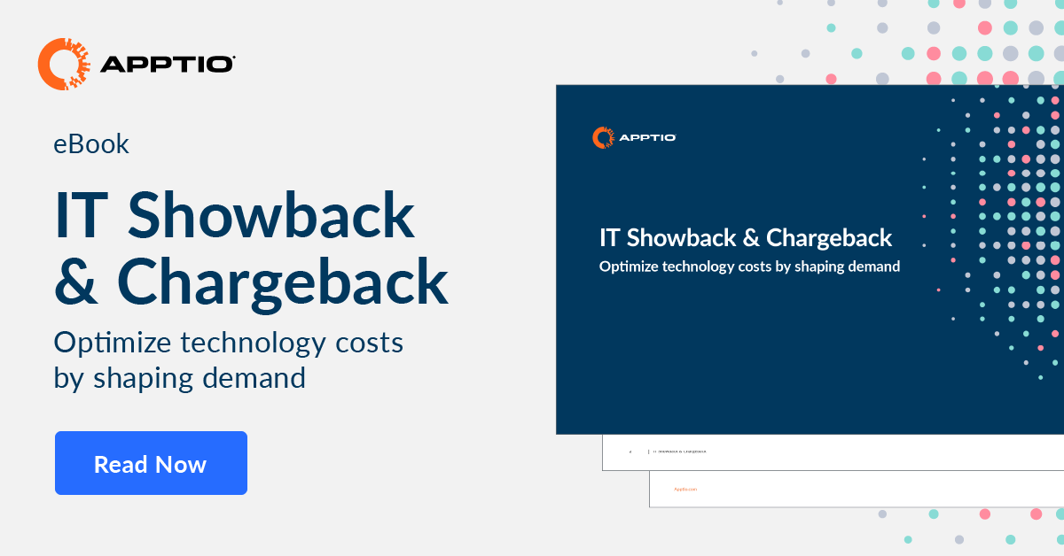 IT Showback and Chargeback Best Practice eBook - Apptio