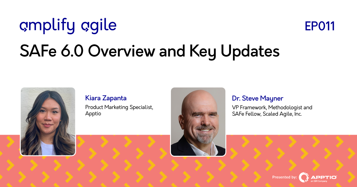 SAFe 6.0 Overview and Key Updates - Apptio