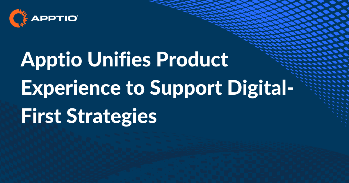 Apptio Unifies Product Experience to Support Digital-First Strategies ...