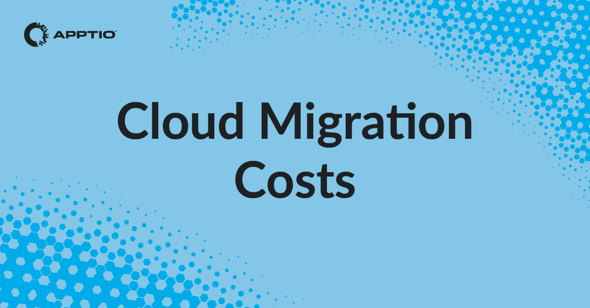 The Economic Framework for Cloud Migration Costs - Apptio