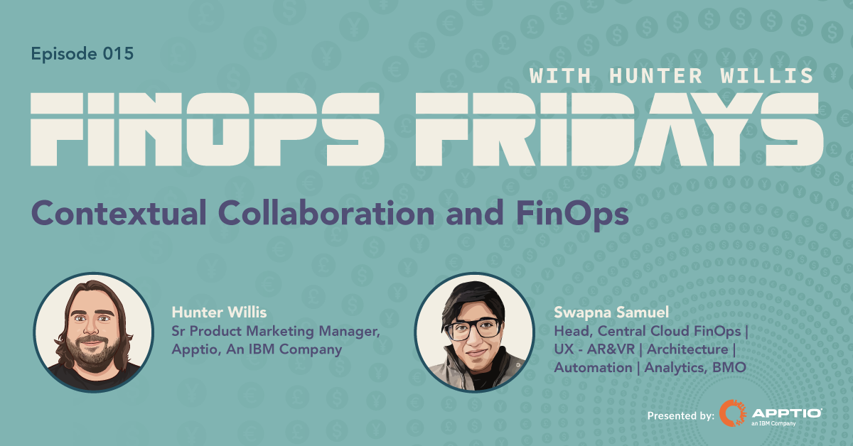 Contextual Collaboration and FinOps - Apptio