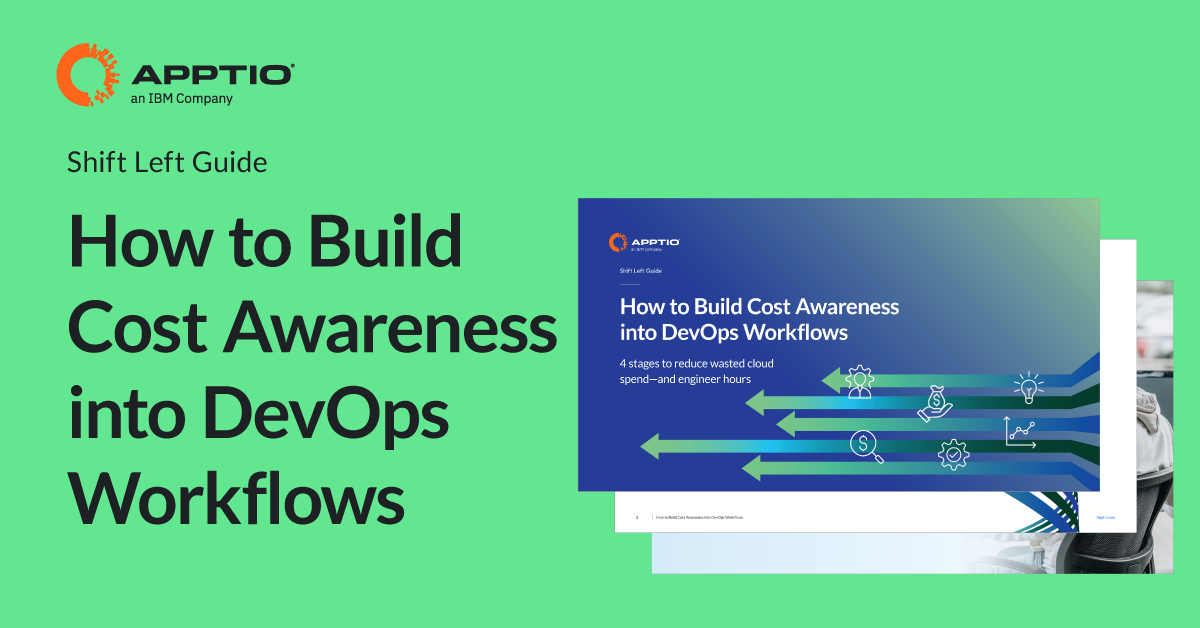 How to Build Cost Awareness into DevOps Workflows - Apptio