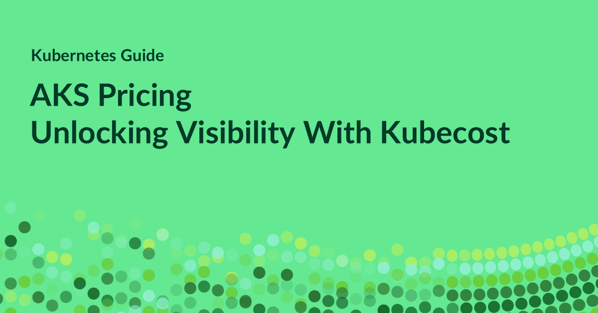 AKS Cost - Kubernetes Guides - Apptio