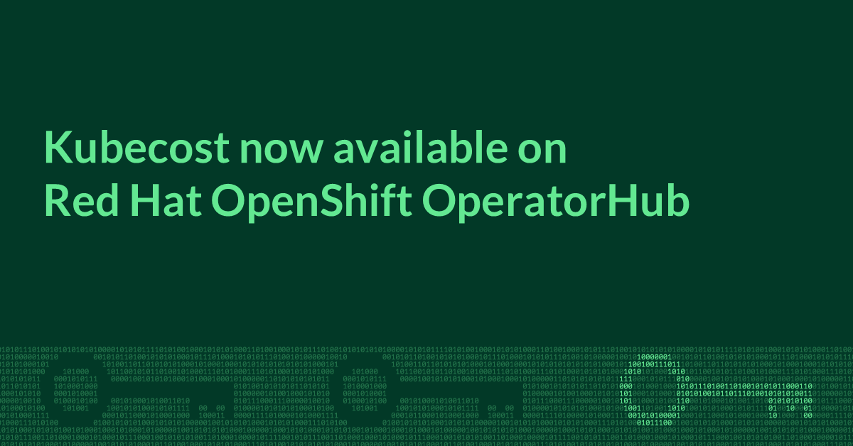 Kubecost now available on Red Hat OpenShift OperatorHub - Apptio