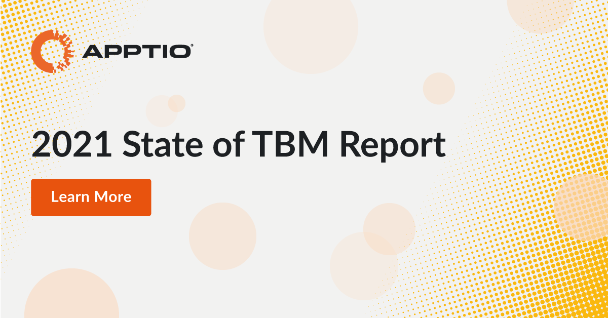 The 2021 State of TBM Report - Apptio