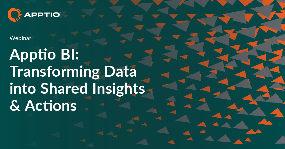 Apptio BI: Transforming Data into Shared Insights & Actions - Apptio