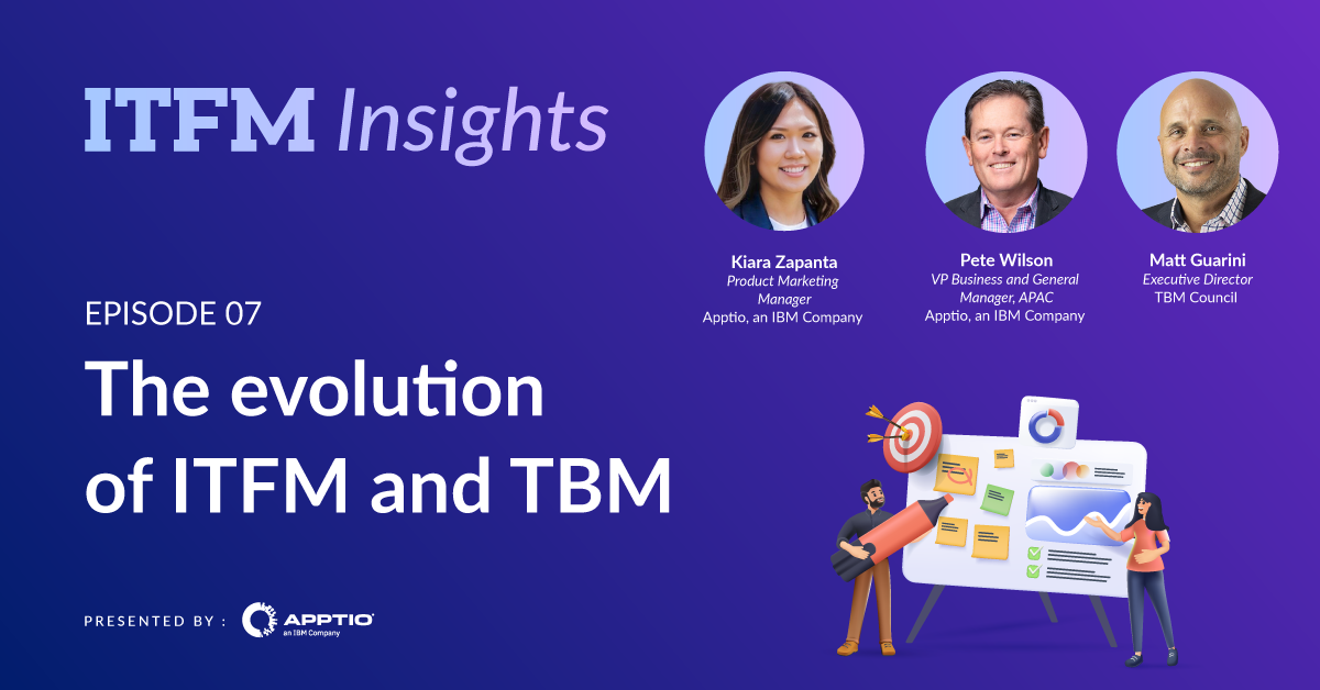 The Evolution of ITFM and TBM - Apptio