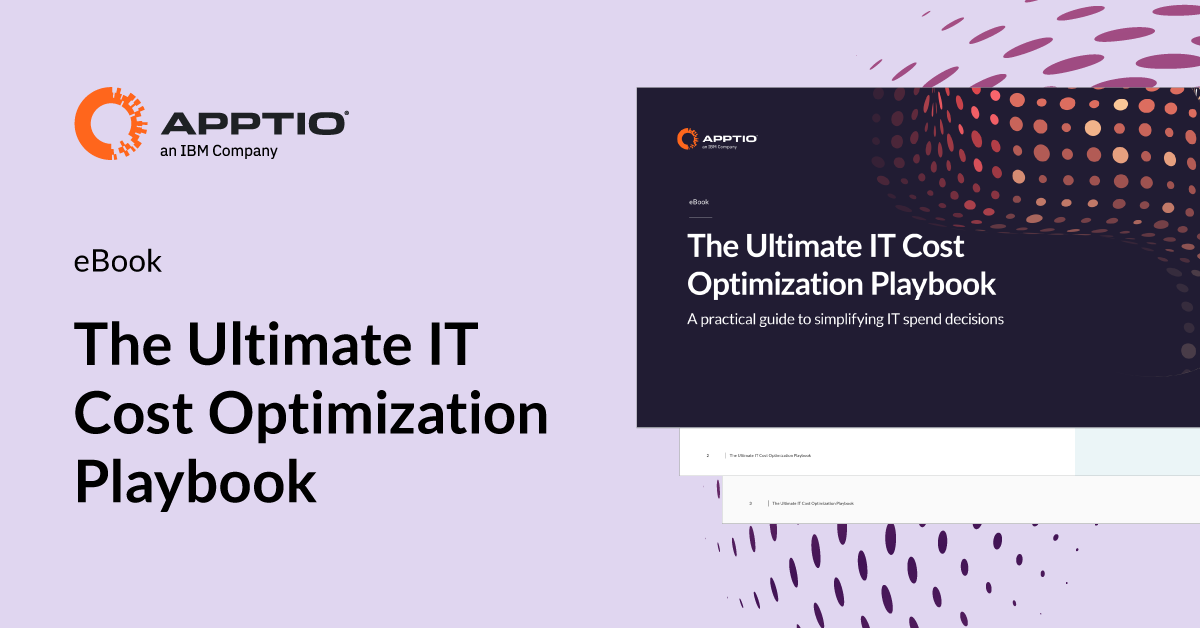 The Ultimate IT Cost Optimization Playbook - Apptio