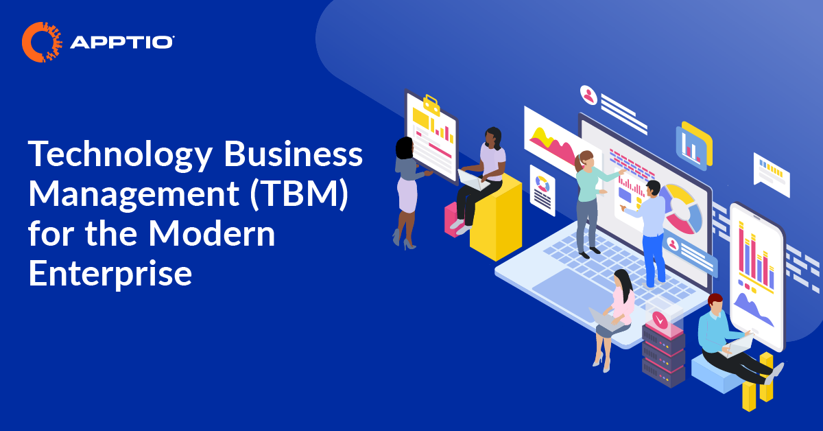 Technology Business Management (TBM) for the Modern Enterprise - Apptio