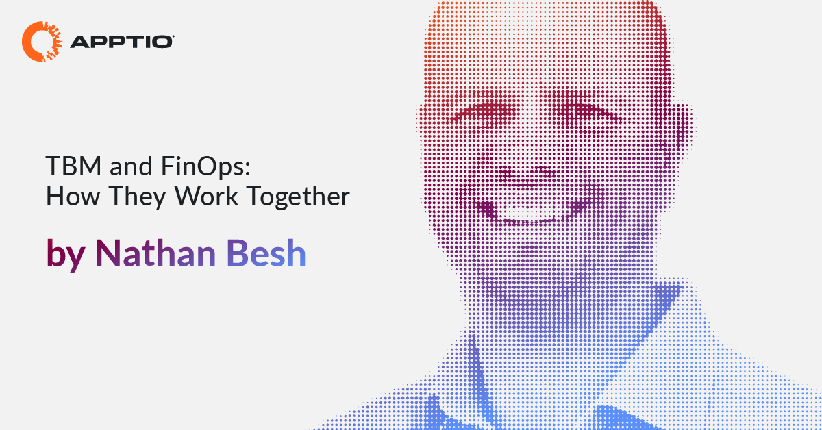 TBM and FinOps: How They Work Together - Apptio