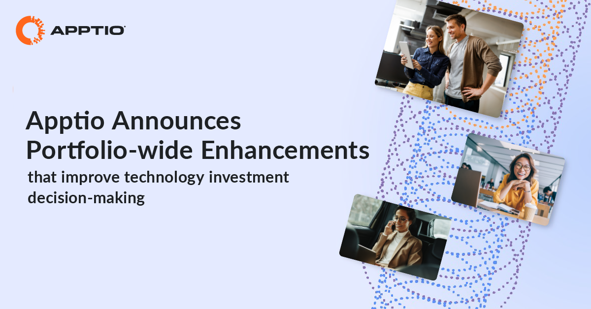 Apptio Improves Technology Investment Decision-Making for Digital-First ...