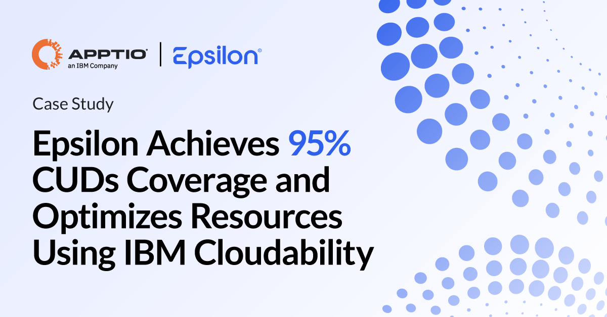 Epsilon Achieves 95% CUDs Coverage and Optimizes Resources Using IBM ...