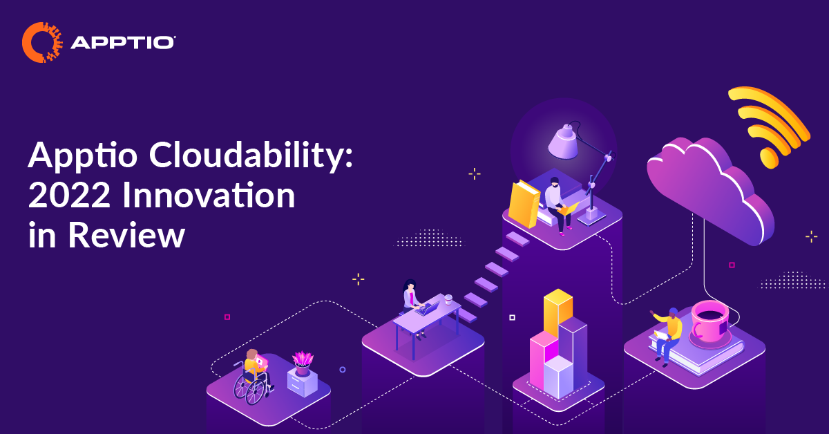 Apptio Cloudability 2022 Innovation In Review Apptio