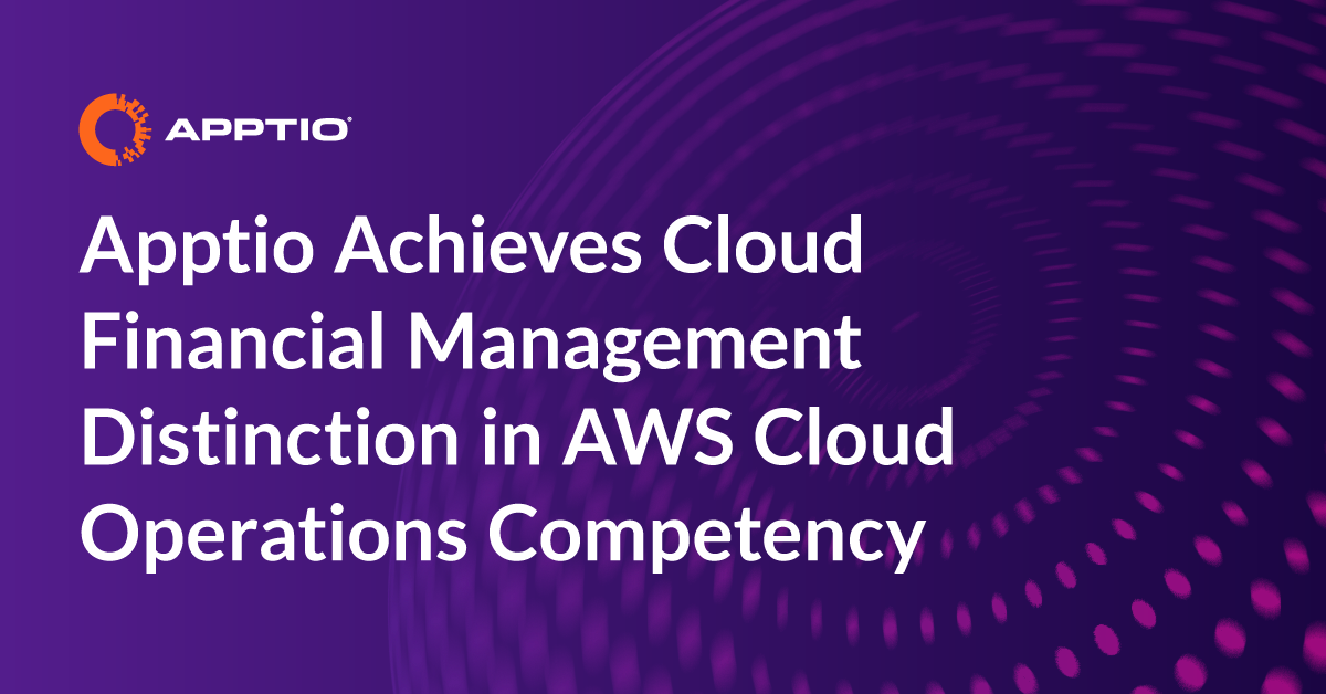 Apptio Achieves Cloud Financial Management Distinction in AWS Cloud ...