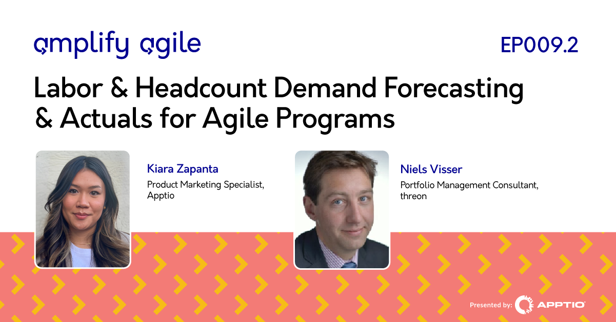Labor & Headcount Demand Forecasting & Actuals for Agile Programs - Pt 2 - Apptio