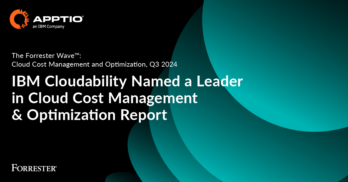 Ibm Cloudability Named A Leader In Cloud Cost Management And Optimization Report By Independent