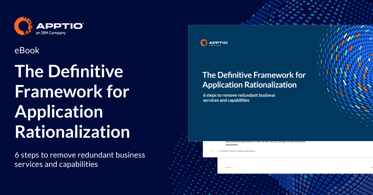 Application Rationalization: The Definitive Framework - Apptio