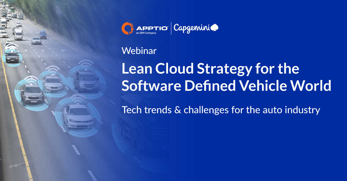 Lean Cloud Strategy for the Software Defined Vehicle World - Apptio
